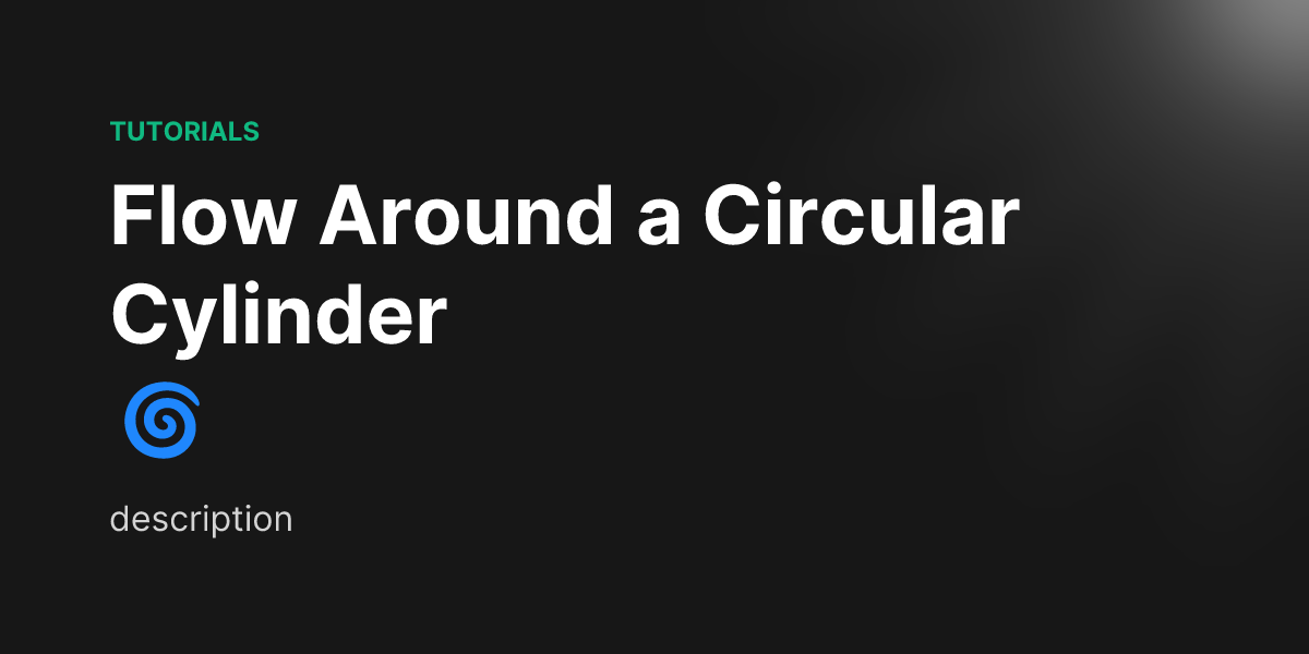 Flow Around a Circular Cylinder 🌀 - Inductiva.AI