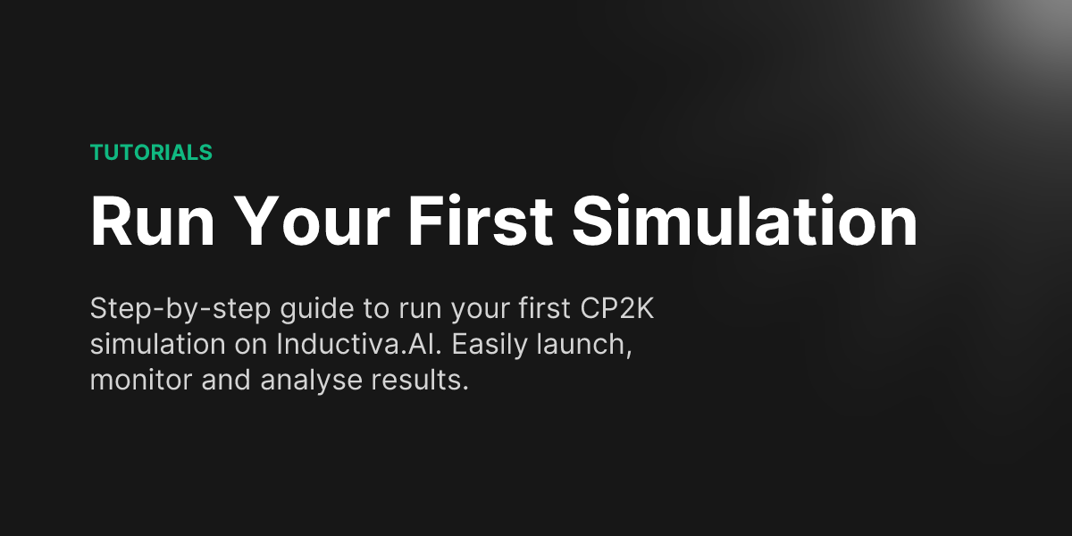 Run Your First Simulation - Inductiva.AI