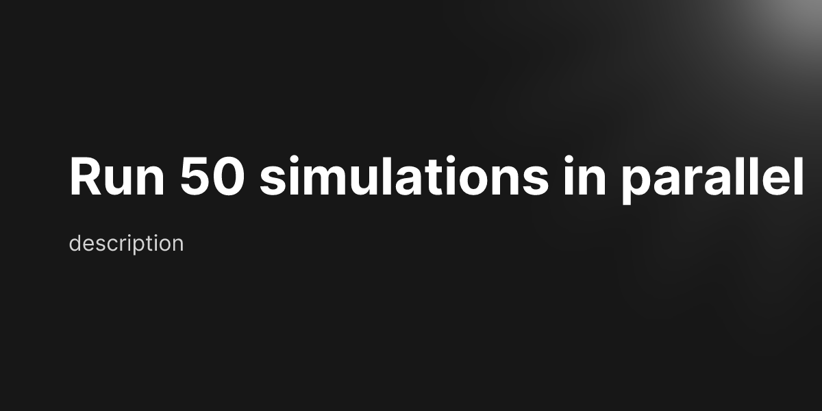 Run 50 simulations in parallel - Inductiva.AI