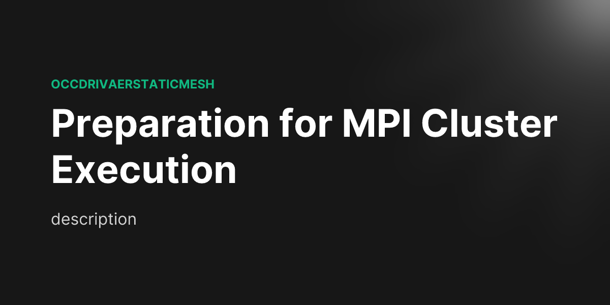 Preparation for MPI Cluster Execution - Inductiva.AI