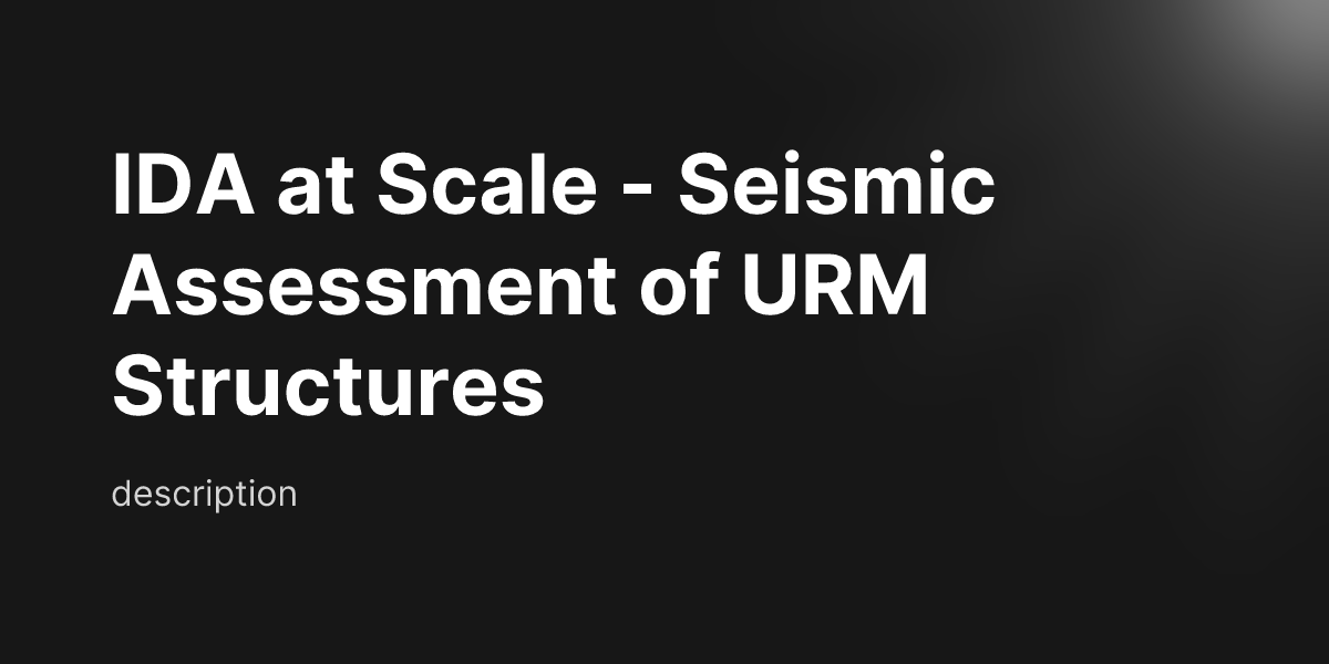 IDA at Scale - Seismic Assessment of URM Structures - Inductiva.AI